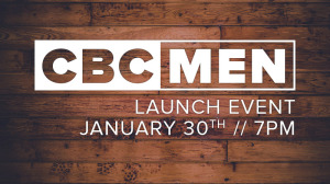 CBC MEN Launch Event | Clarksburg Baptist Church
